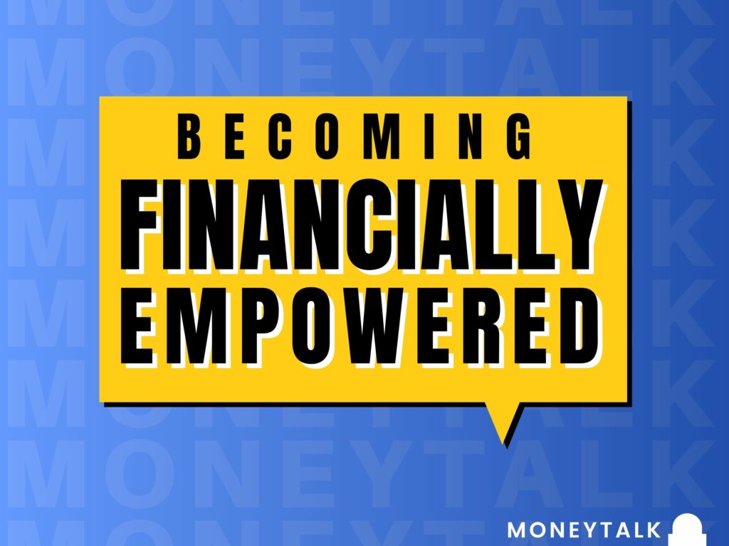 MoneyTalk: Becoming Financially Empowered - FREE Money Management and ...